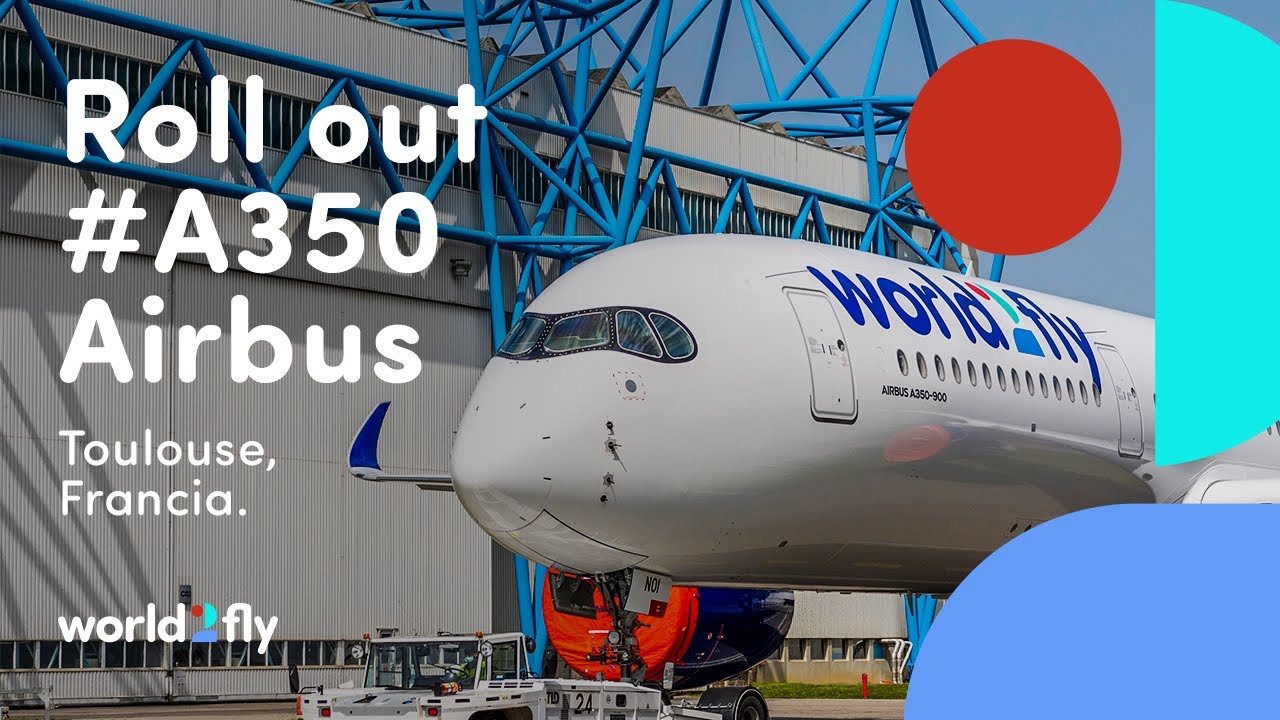 Roll-out del primer A350 de World2Fly - YouTube