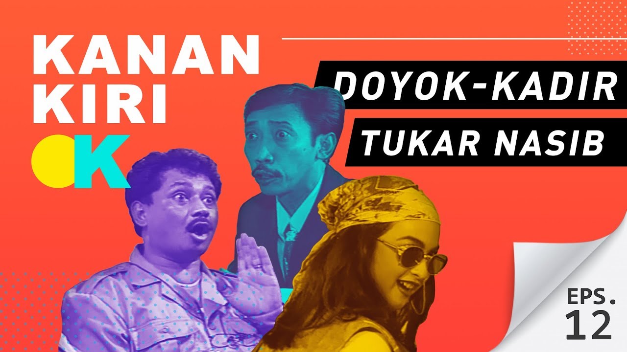 Doyok dan Kadir Tukar Nasib | Kanan Kiri Ok Eps 12 Full Versi - YouTube