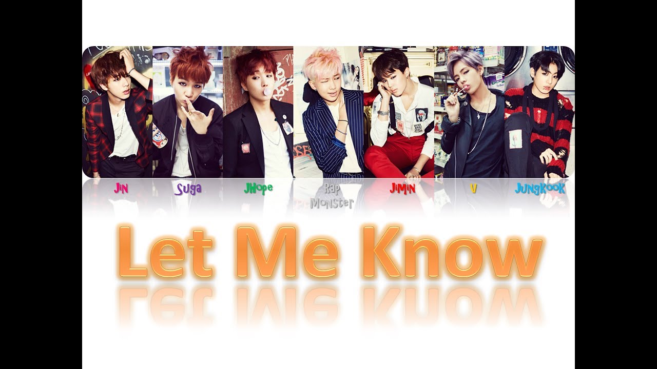 Let Me Know - BTS [Han|Rom|BR Color Coded Lyrics] - YouTube