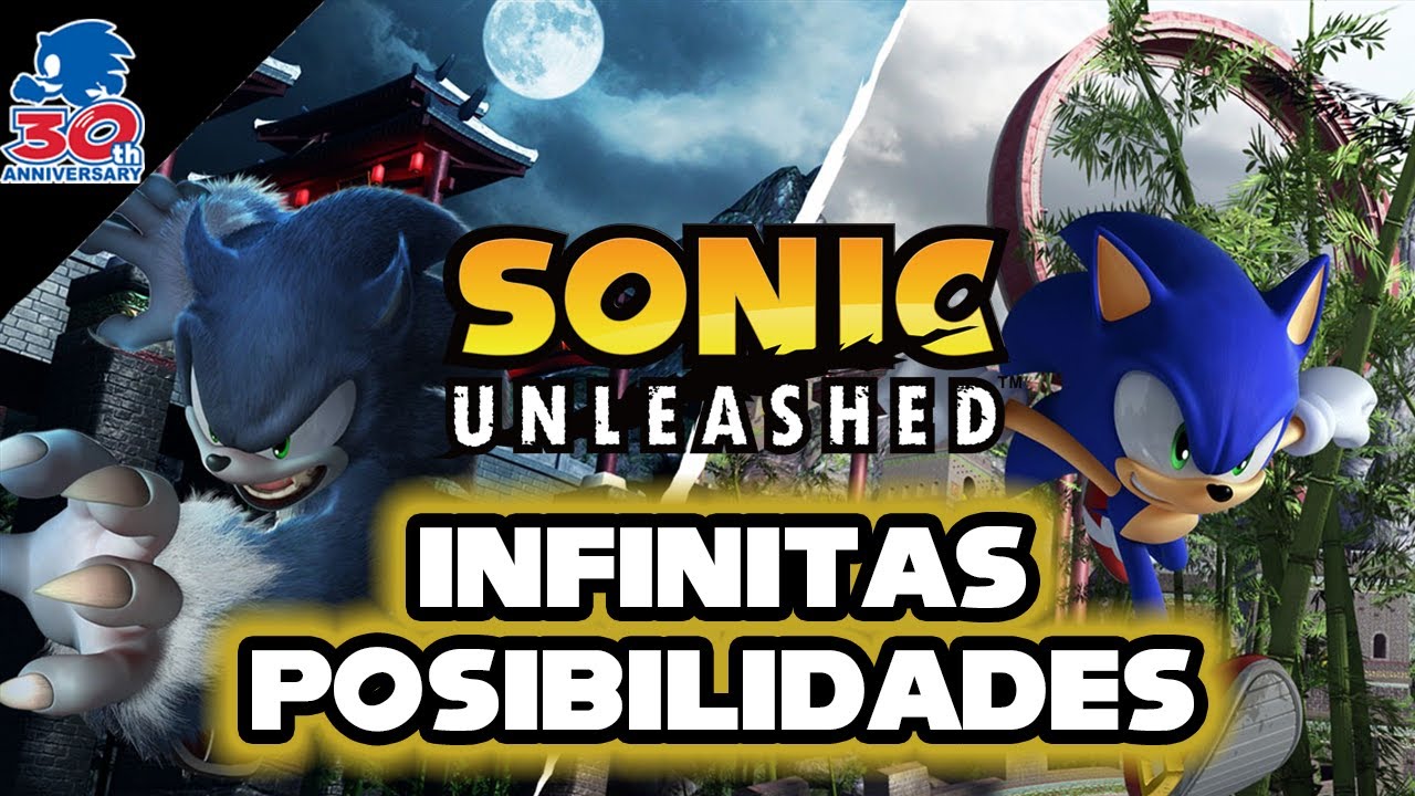 Recordando Sonic Unleashed "El Dia Tan Épico como la Noche" - Camino al 30 Aniversario - YouTube