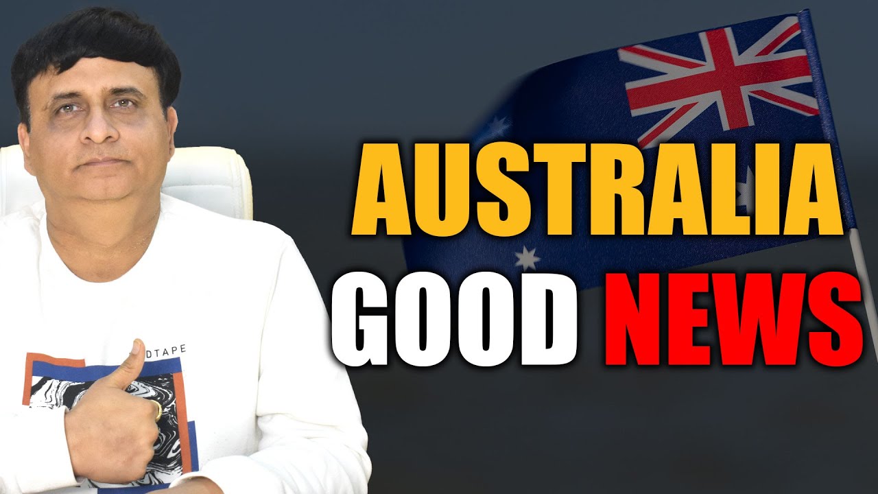 Australia Good News | Latest Update 2024 | Kapil Bhatia - YouTube
