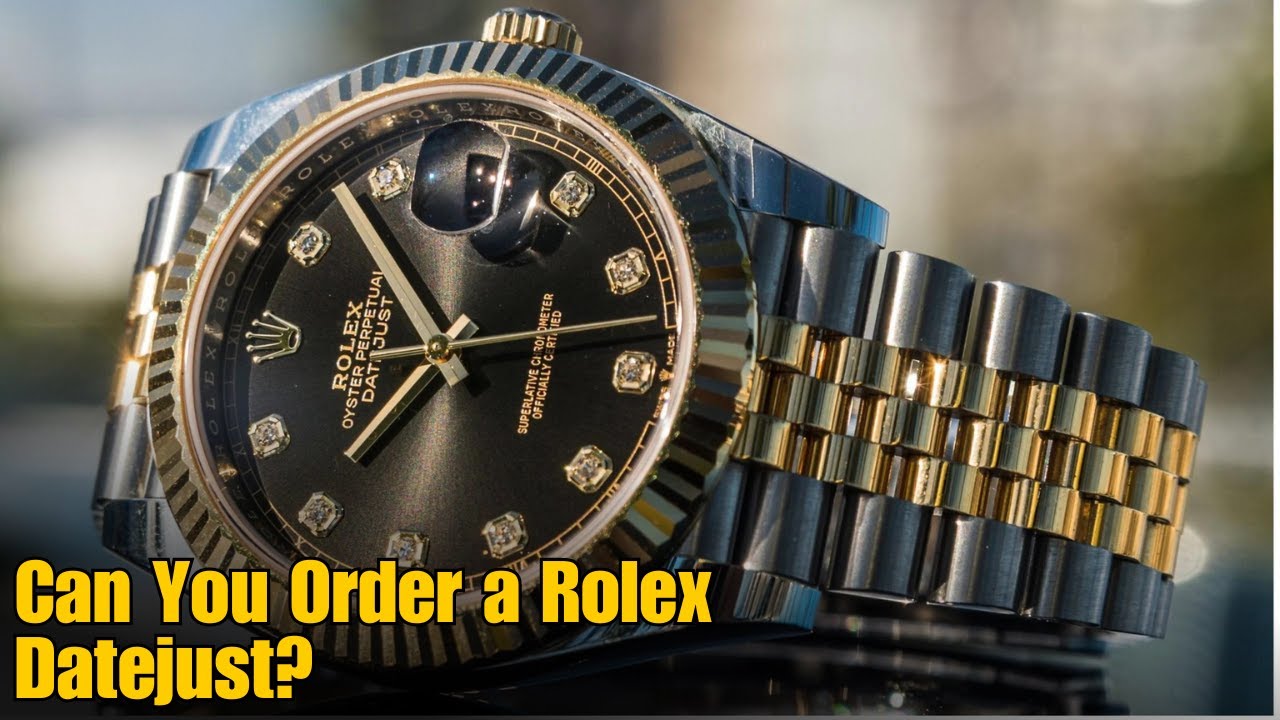 Can You Order a Rolex Datejust? - YouTube