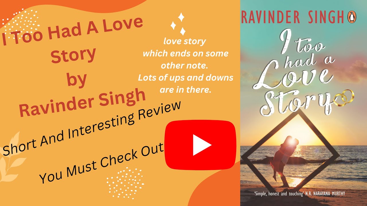 I Too Had A Love Story By Ravinder Singh || English || #bookreview # ...