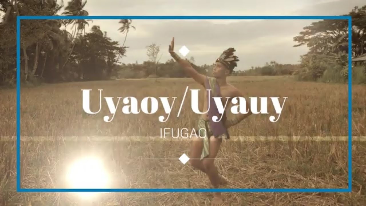 Uyaoy/Uyauy | Cordillera Dance - YouTube