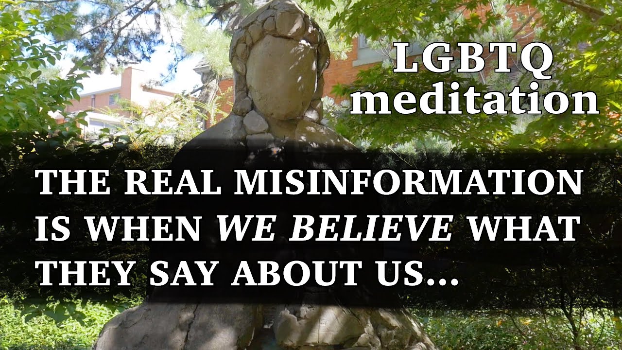 LGBTQ Guided Meditation: Misinformation and Self Love (how to cope ...