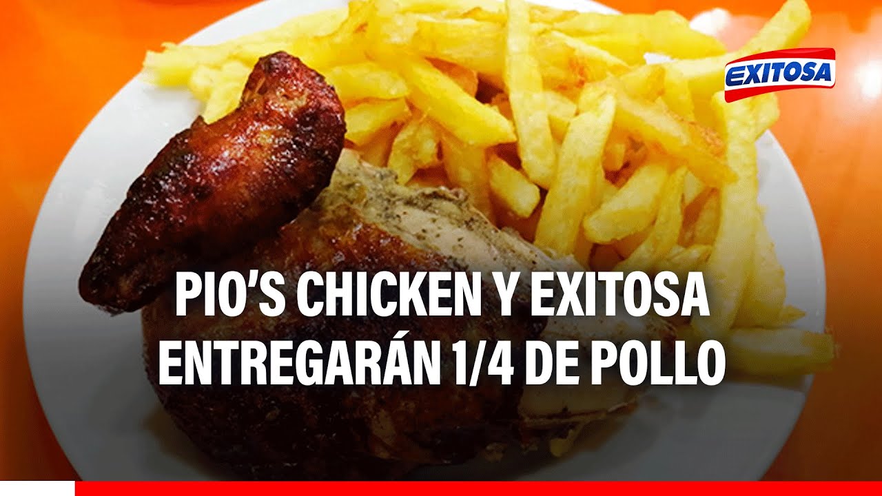 🔴🔵Pio's Chicken y Exitosa entregarán 1/4 de pollo a los primeros ...
