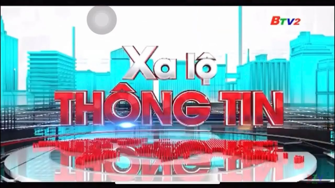 BTV Bình Dương - Hình hiệu Chương trình Xa lộ Thông tin (phát trên kênh ...