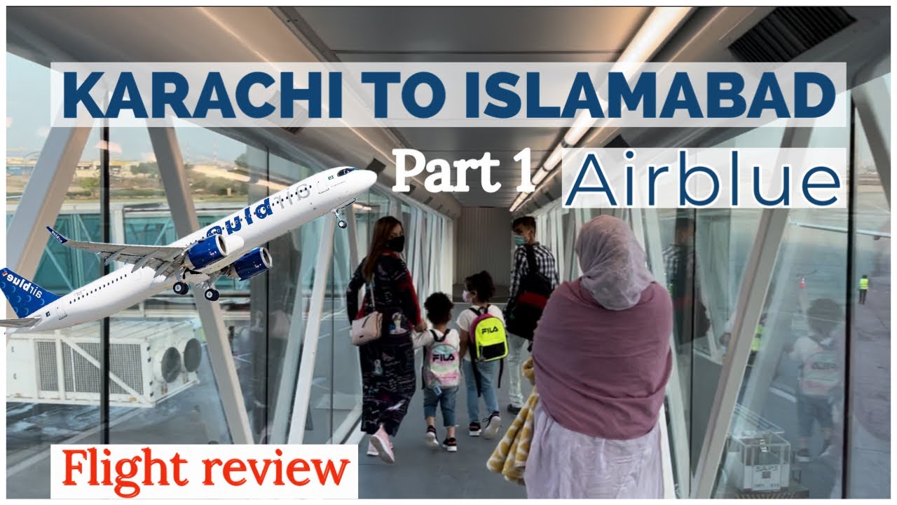 Karachi to Islamabad by air | Airblue flight review | travel vlog ...