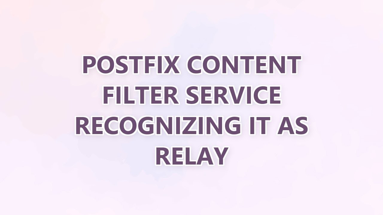 Postfix content filter service recognizing it as relay - YouTube
