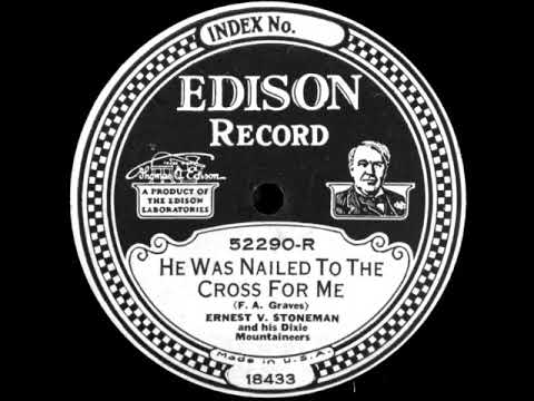 Ernest V. Stoneman And His Dixie Mountaineers – He Was Nailed To The ...