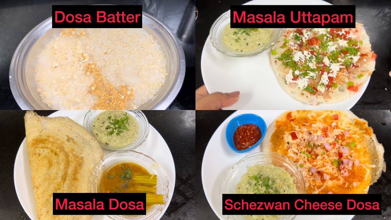 Perfect Dosa Batter Recipe | Uttapam | Masala Dosa | Schezwan Cheese ...