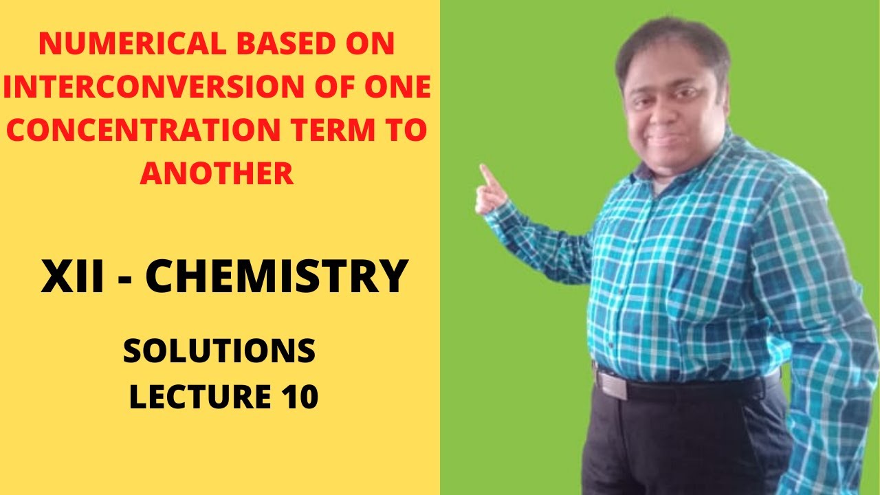 NUMERICAL BASED ON INTERCONVERSION OF CONCENTRATION TERMS - YouTube