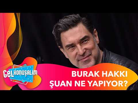 Burak Hakkı Çanakkale'de Hayallerini Yaşıyor |  Gel Konuşalım 281. Bölüm