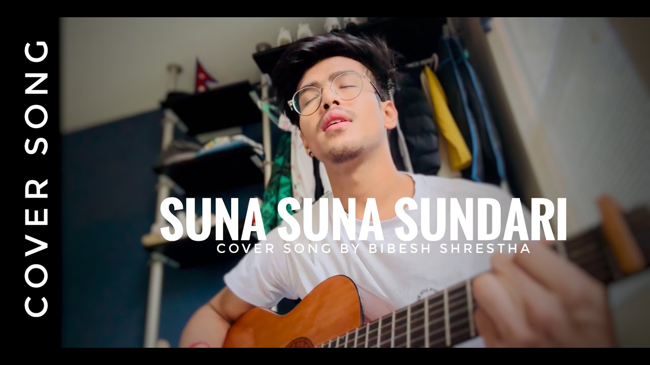 Suna Suna sundari // nango gaau// cover song // BIBESH SHRESTHA - YouTube