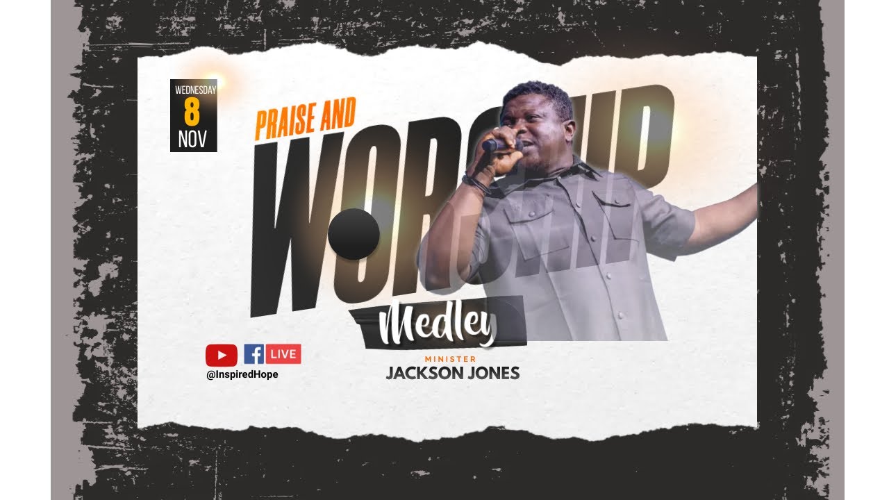 JACKSON JONES PRAISE Medley - music - YouTube