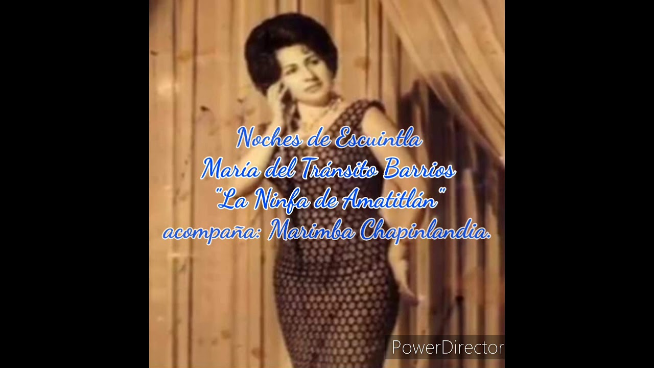 La Ninfa de Amatitlan, María del Tránsito Barrios Canta: Noches de ...