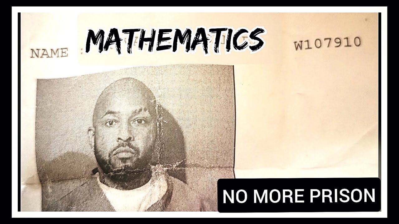 NO MORE PRISON ft. MATHEMATICS @Motivatedbymath.com - YouTube