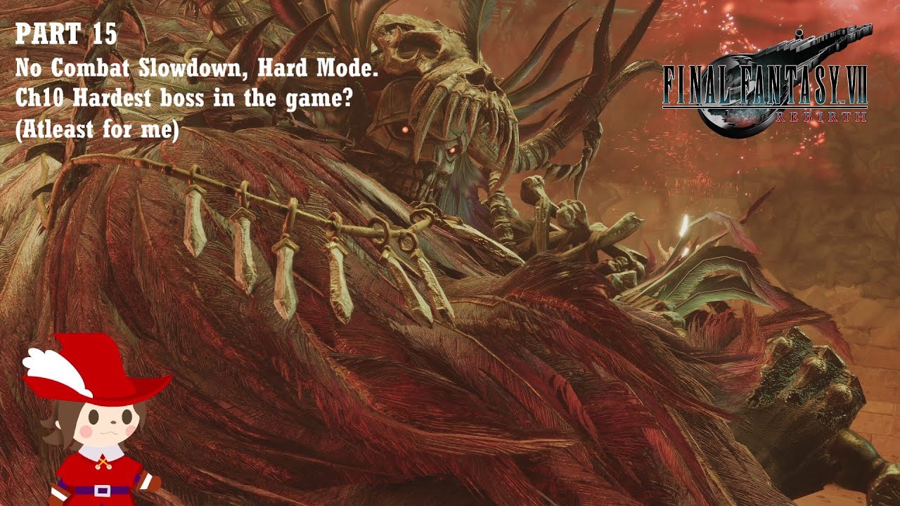 P15 | FF7 Rebirth | No Combat Slowdown, Hard Mode | Ch10 Hardest boss ...
