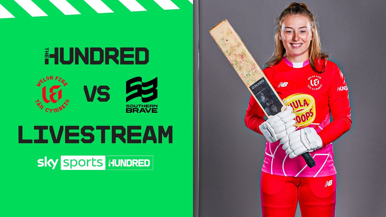Welsh Fire v Southern Brave | Women's | LIVE The Hundred 🏏 - YouTube