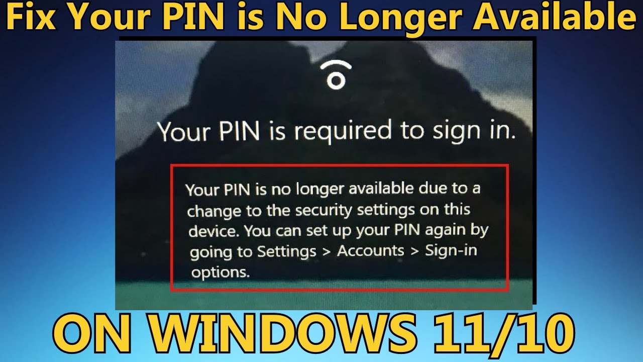 Fix Your PIN is No Longer Available On Windows 11/10 | How To Solve ...