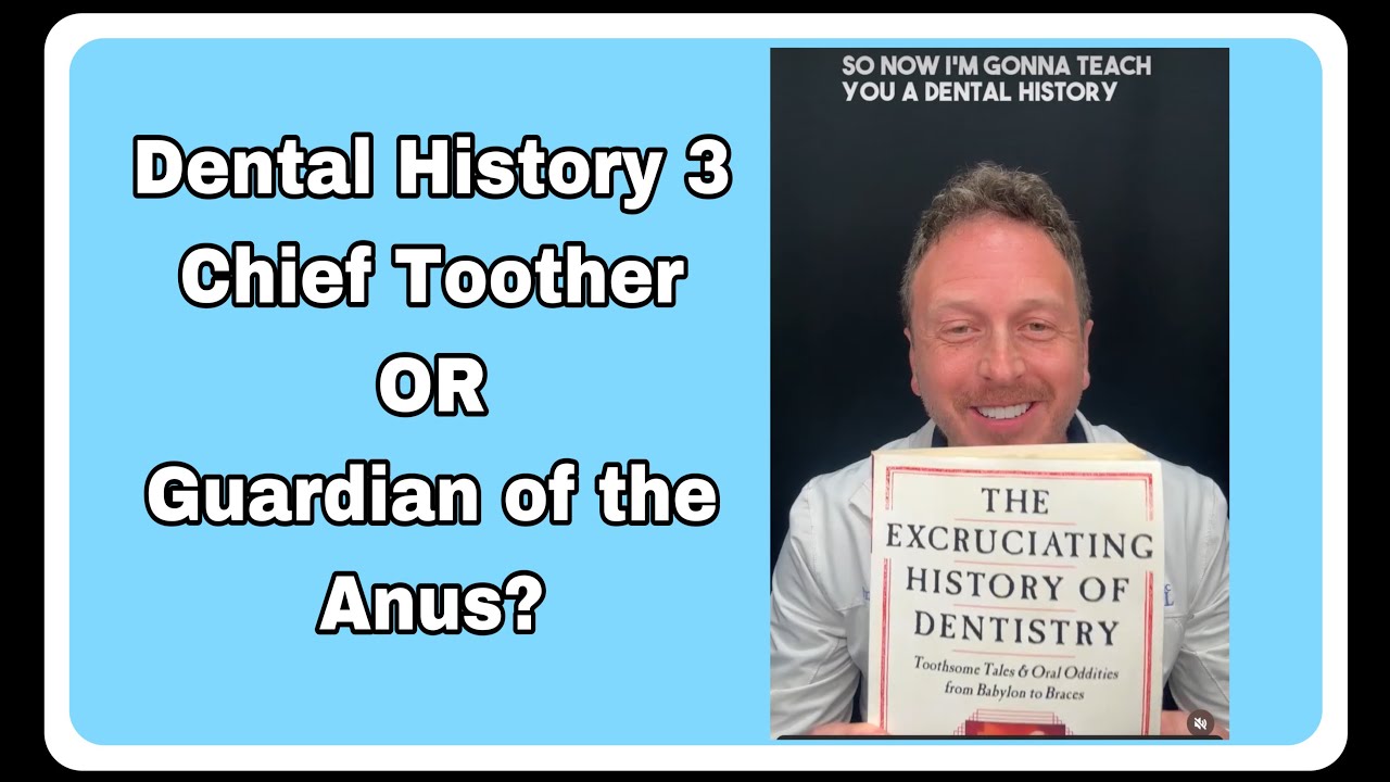 Dental History lesson # 3 Chief Toother! - YouTube