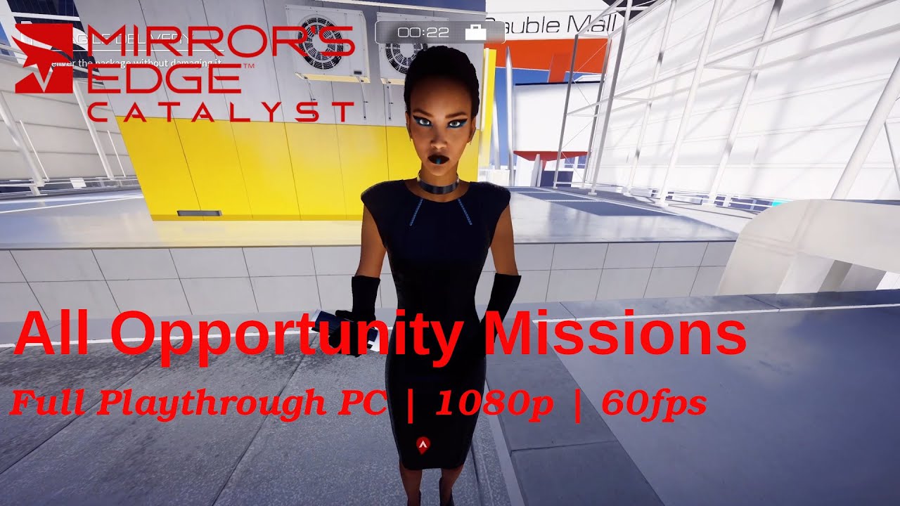 [PC] Mirrors Edge Catalyst All Opportunity Missions Master - YouTube