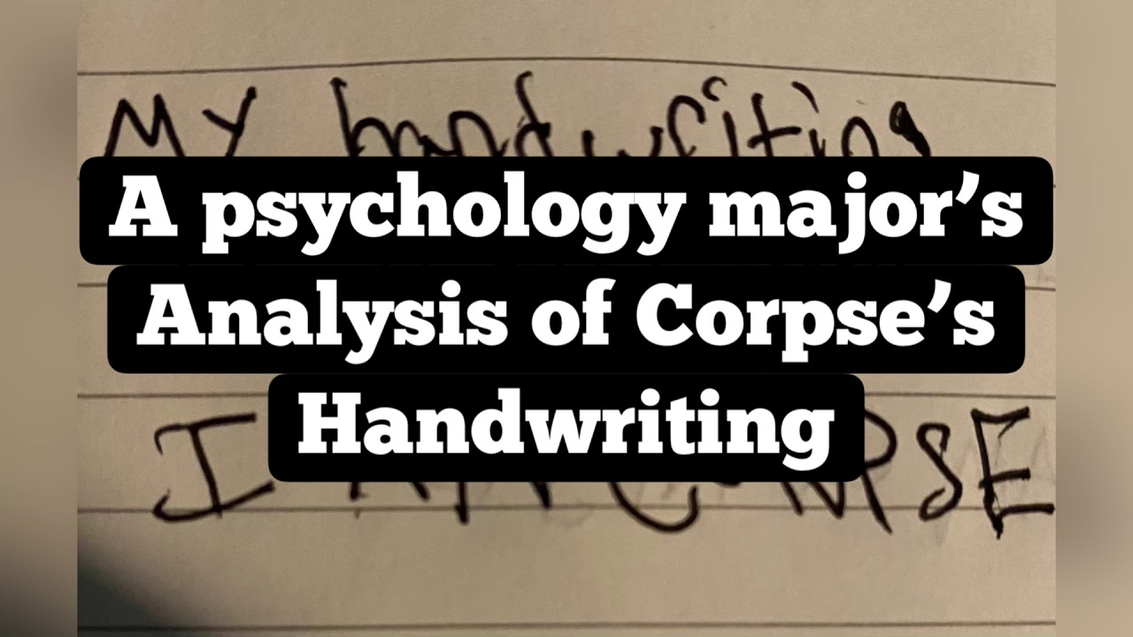 Corpse Husband’s Handwriting Analyzed by a Psychology Major - YouTube
