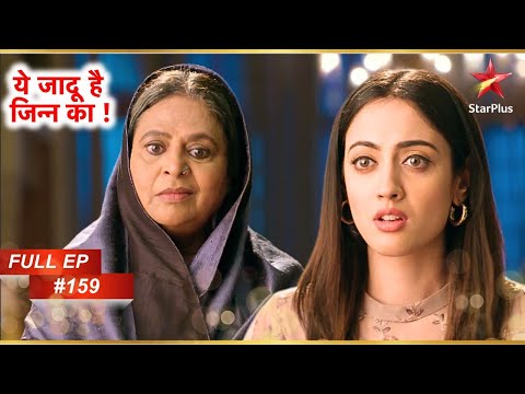 Roshni को है Chunmun पर शक! | Full Episode: 159 | Yehh Jadu Hai Jinn Ka