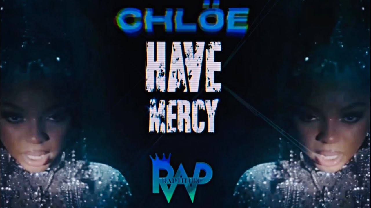 Chloe - Have Mercy (Raptitude Beats Remix) - YouTube