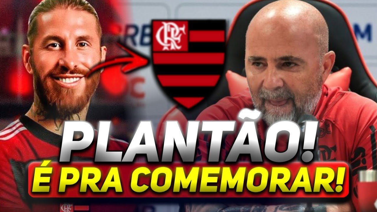 ⚽️ AGORA SIM! SERGIO RAMOS NO FLAMENGO! ULTIMAS NOTICIAS DO FLAMENGO ...