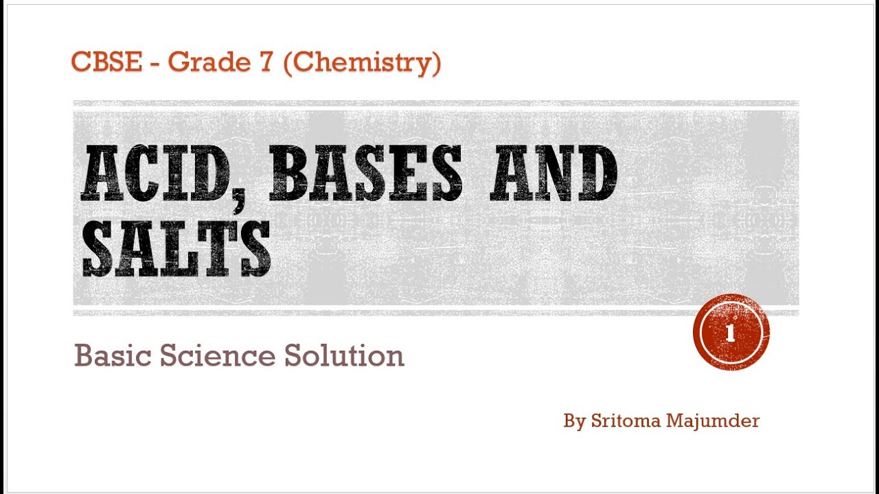 CBSE - Grade 7 - Chemistry - Acid, Bases and Salts - Basic Science ...