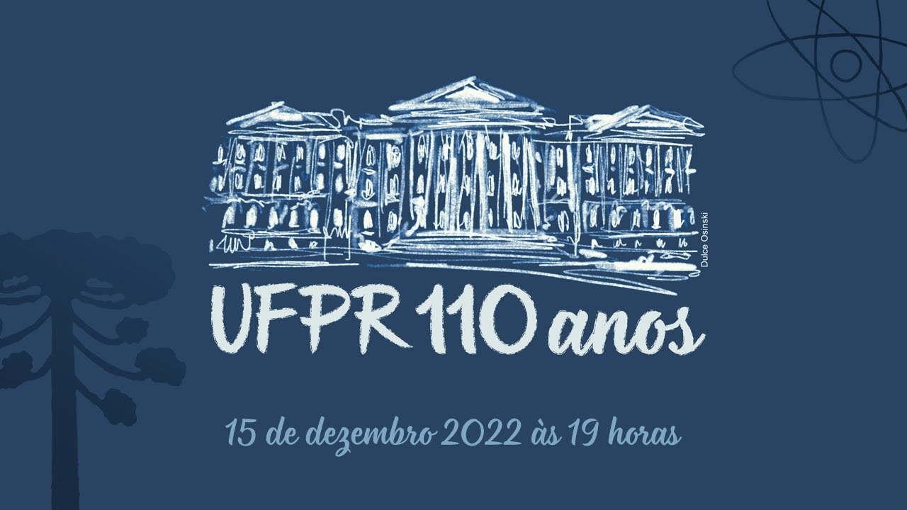 UFPR 110 Anos | Sessão Solene do Conselho Universitário - YouTube