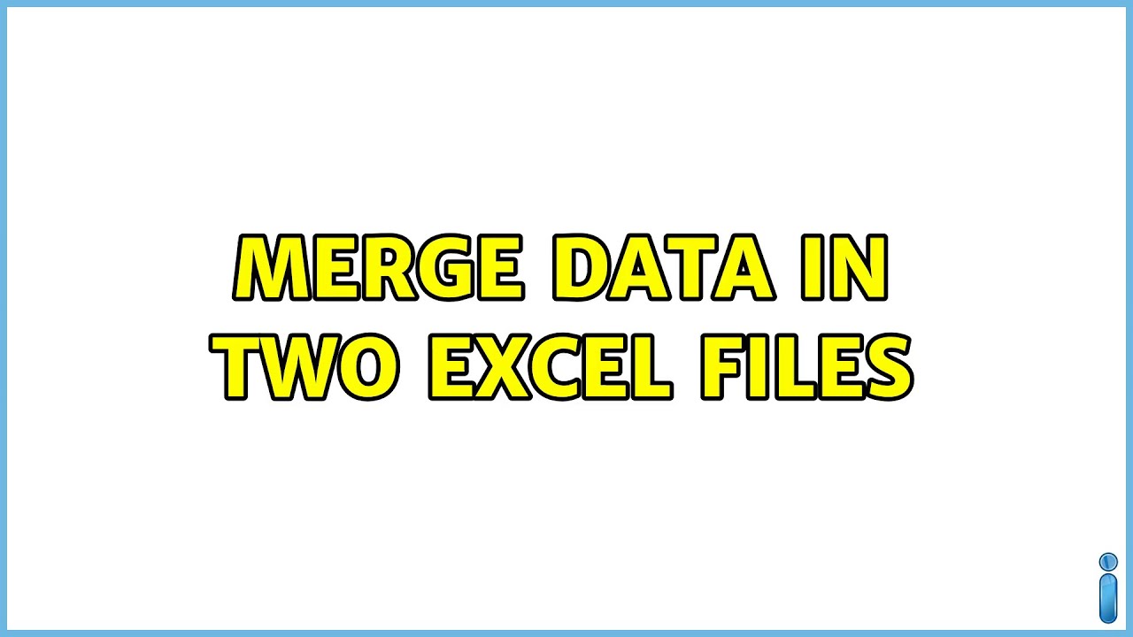 Merge Data In Two Excel Files YouTube Merge Data In Two Excel Files YouTube