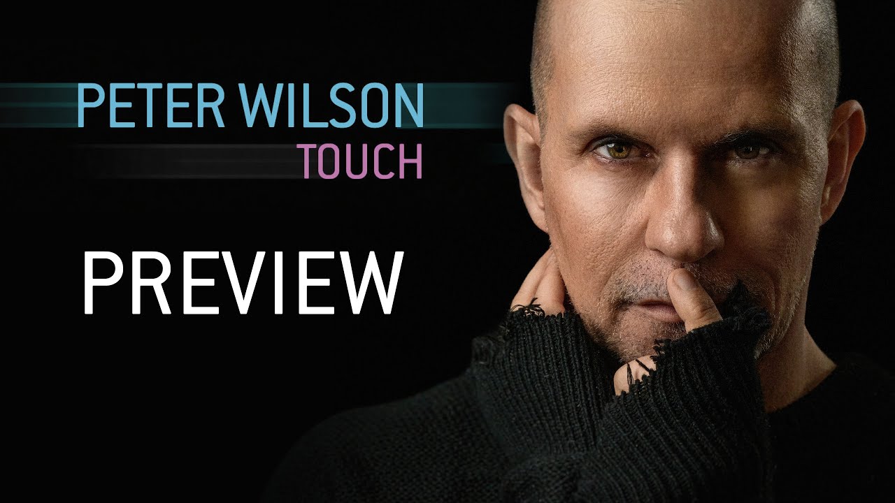 Peter Wilson - Touch (2024 Album Preview) Chords - Chordify
