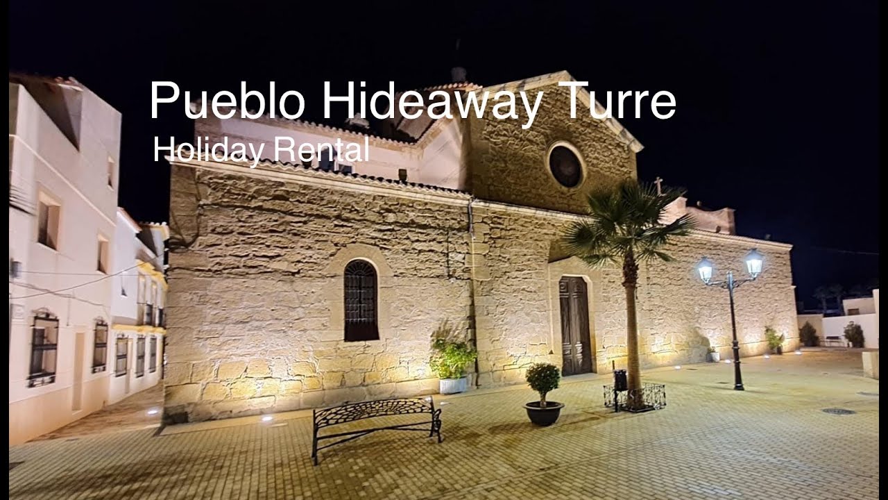 Pueblo Hideaway Turre Almeria Spain Holiday Rental At Night - YouTube