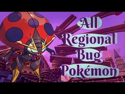 All Regional Bug Pokémon! - YouTube