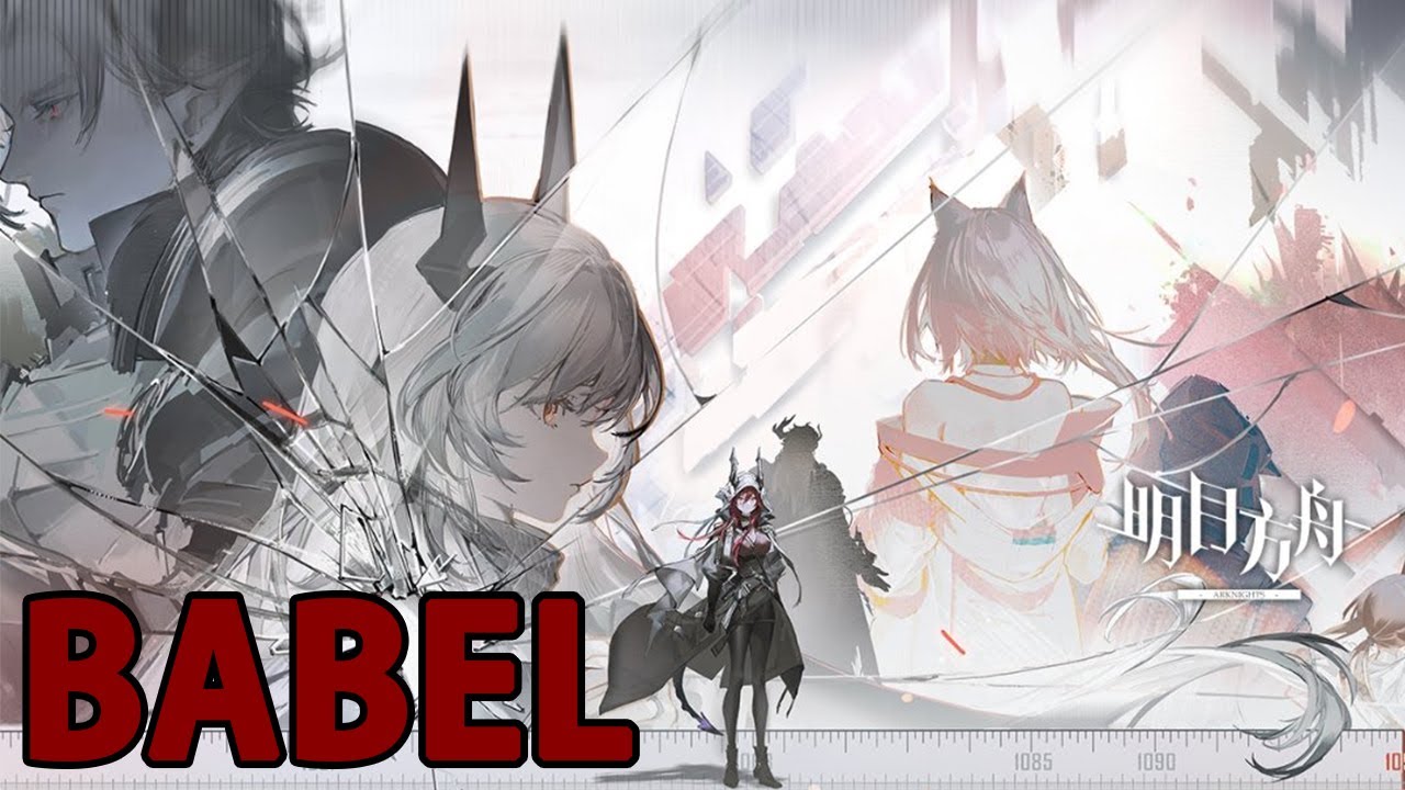 Babel Event - Arknights CN - YouTube