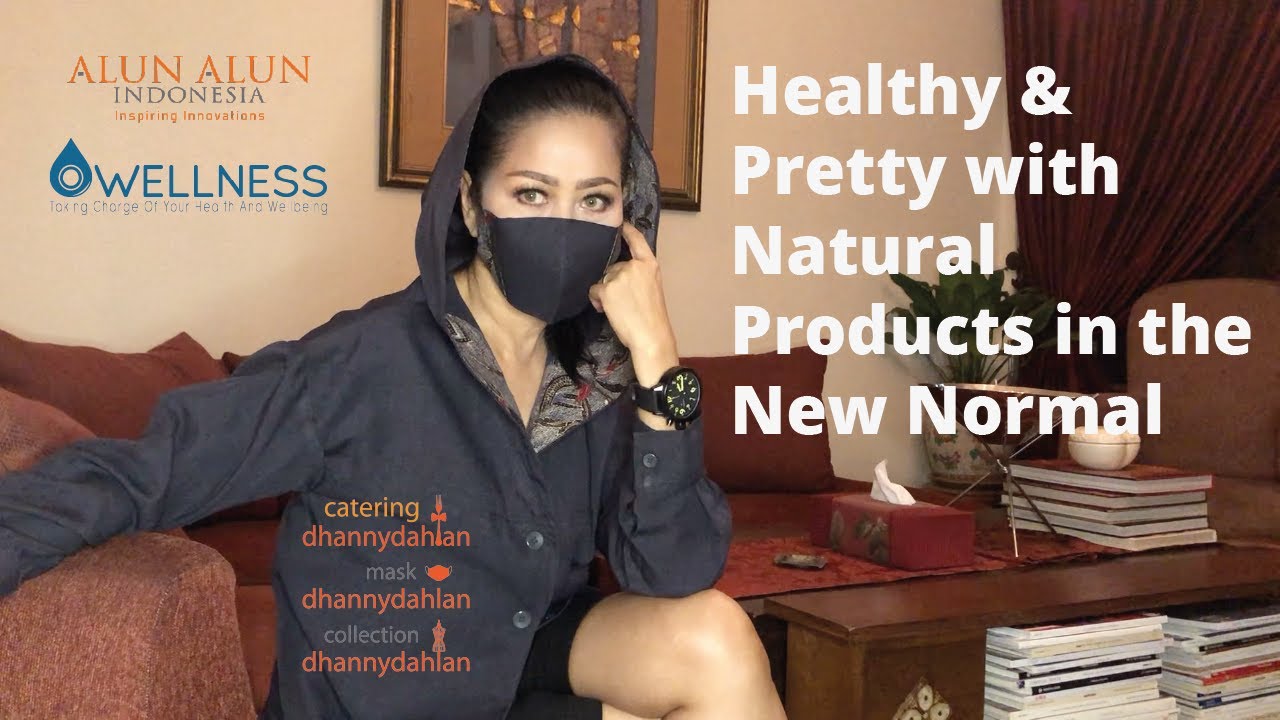 Healthy & Pretty with Natural Products in the New Normal - YouTube