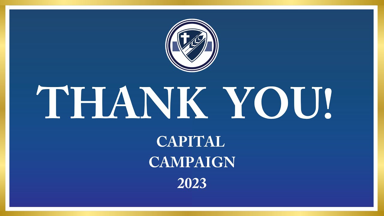 2023 Capital Campaign Part Ten - Thank You! - YouTube