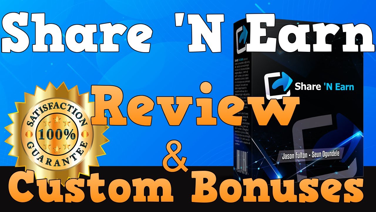 Share 'N Earn Review - What You Need to Know Before Buying [Share N ...