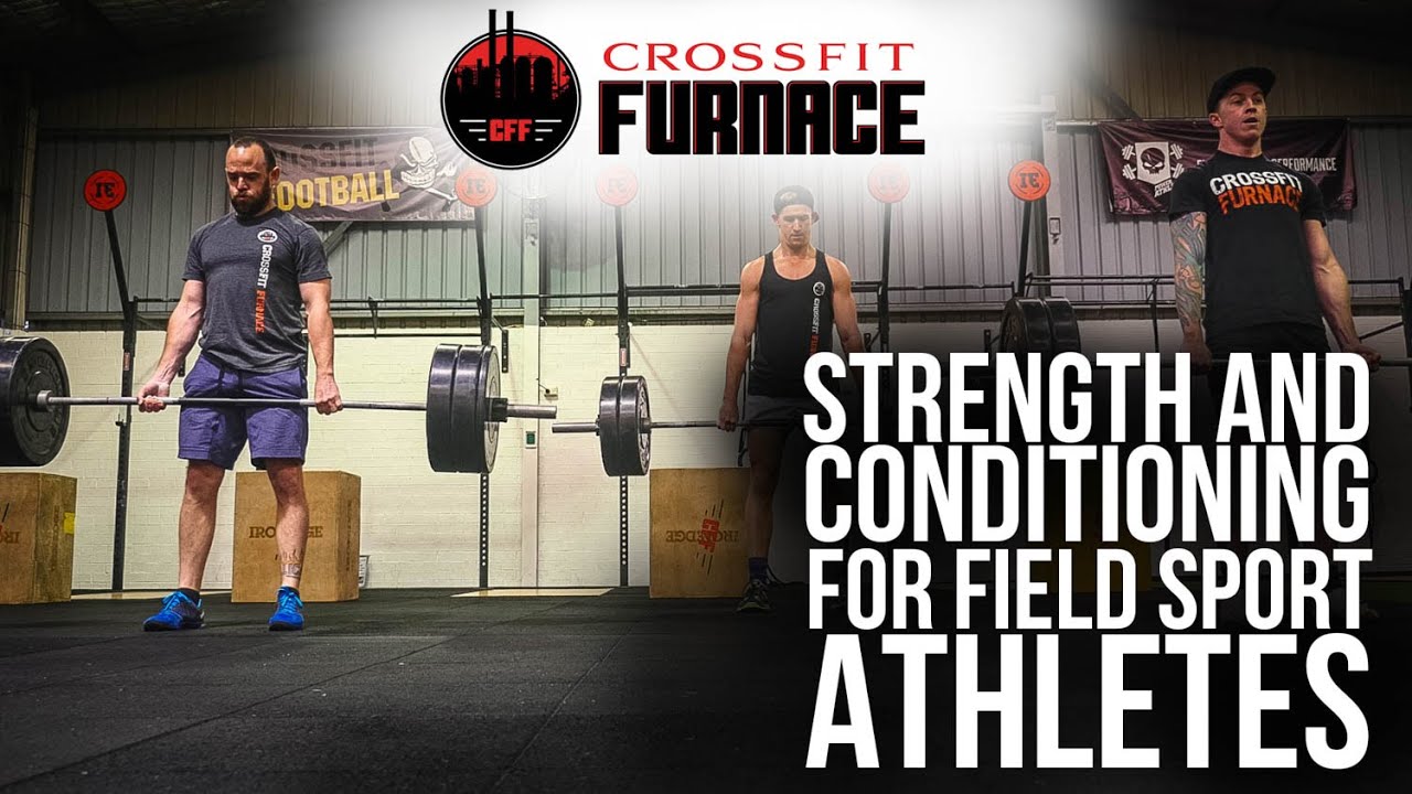CrossFit Furnace - Strength and Conditioning for Field Sport Athletes ...