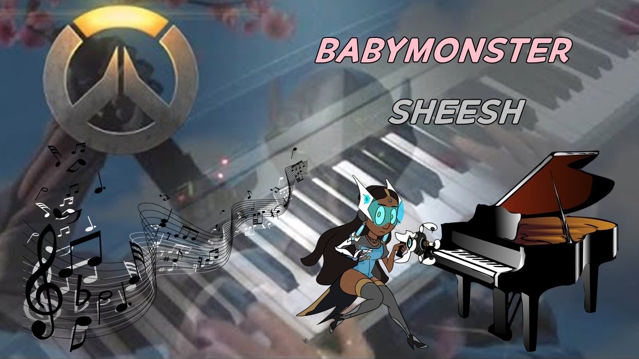 BABYMONSTER - SHEESH overwatch piano cover - YouTube