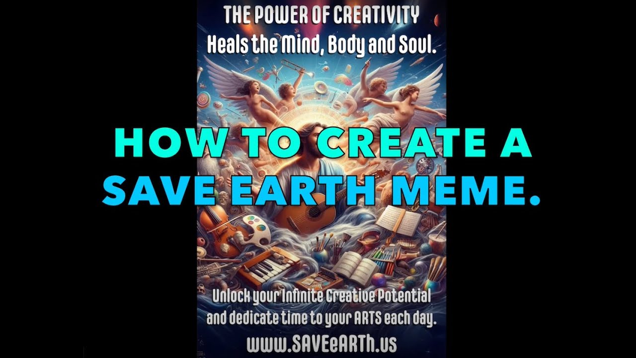SAVE eARTh 5 Minute MEME Making Tutorial - From Idea to MEME via AI ...