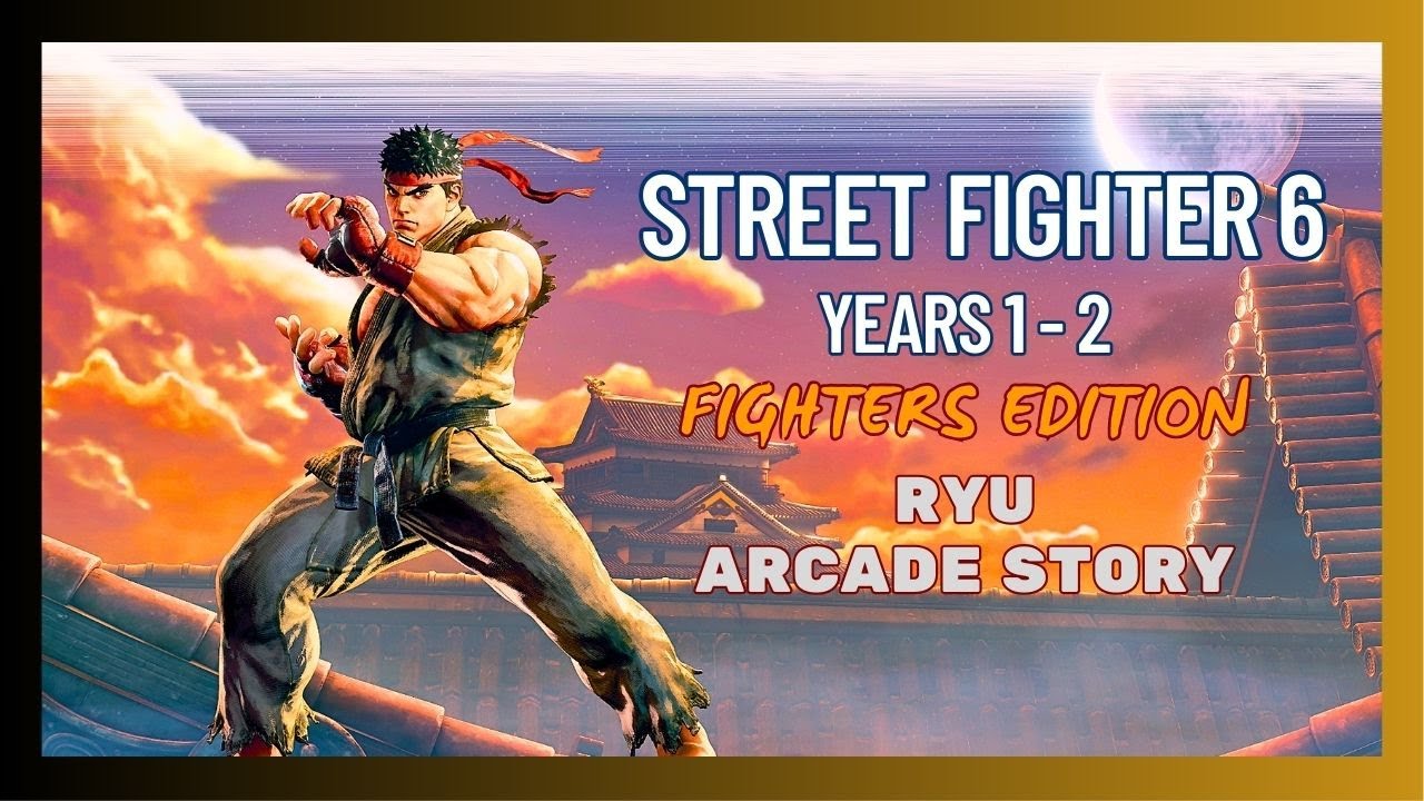 STREET FIGHTER 6 YEARS 1 - 2 FIGHTERS EDITION - RYU Arcade story Switch ...