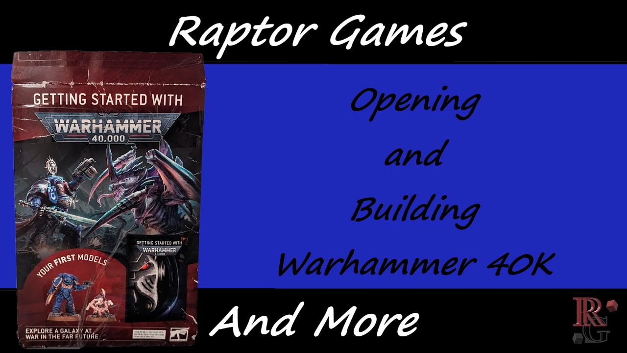 Getting Started With Warhammer 40,000 Opening and Build - YouTube