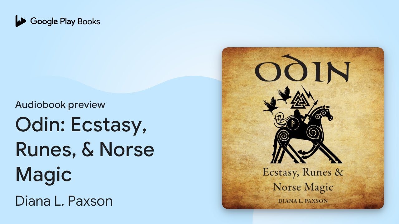 Odin: Ecstasy, Runes, & Norse Magic by Diana L. Paxson · Audiobook ...