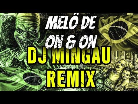 MELÔ DE ON & ON (REGGAE REMIX) DJ Mingau Remix 