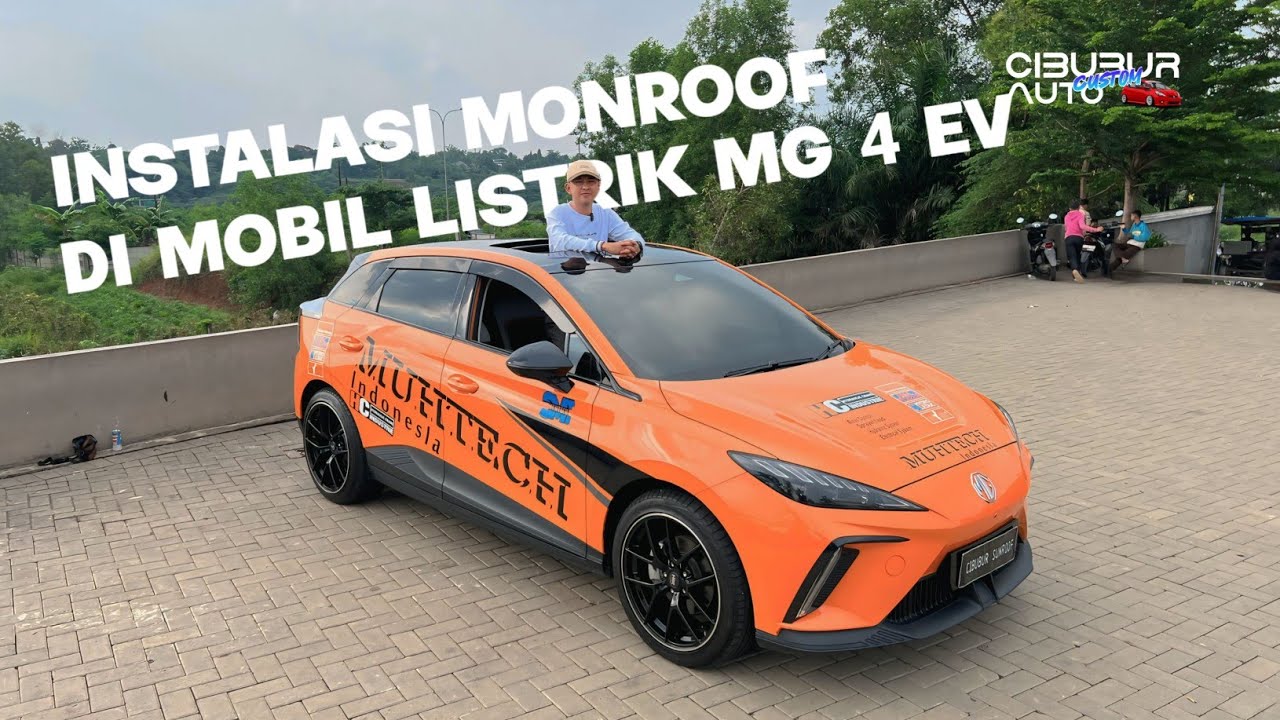 PASANG MONROOF DI MG 4 EV l CIBUBUR SUNROOF - YouTube