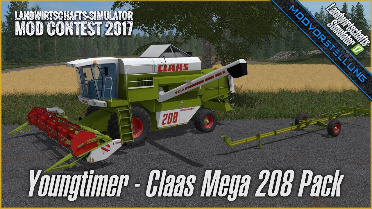 LS 17 ★ Mod Contest ★ MODVORSTELLUNG ★ Youngtimer ★ Claas Mega 208 PACK ...