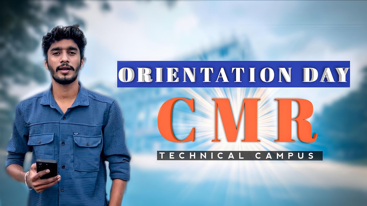 CMR Technical Campus Orientation Day 2024 - YouTube